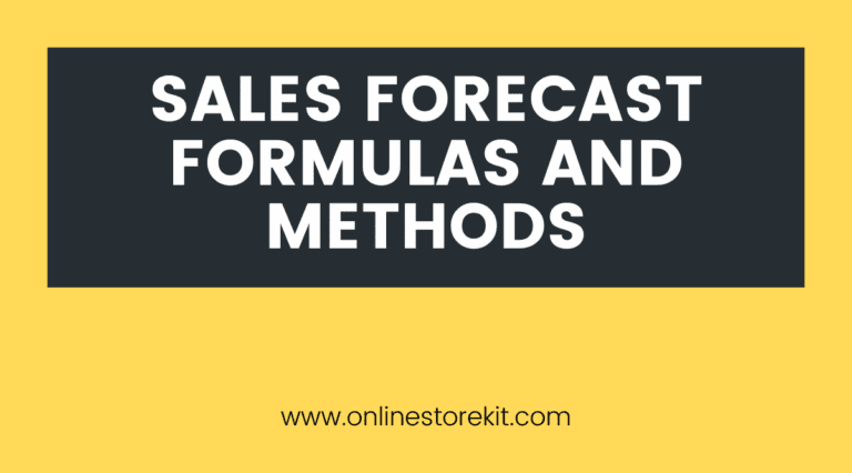 Sales Forecast Formulas and Methods: A Guide - Online Store Kit
